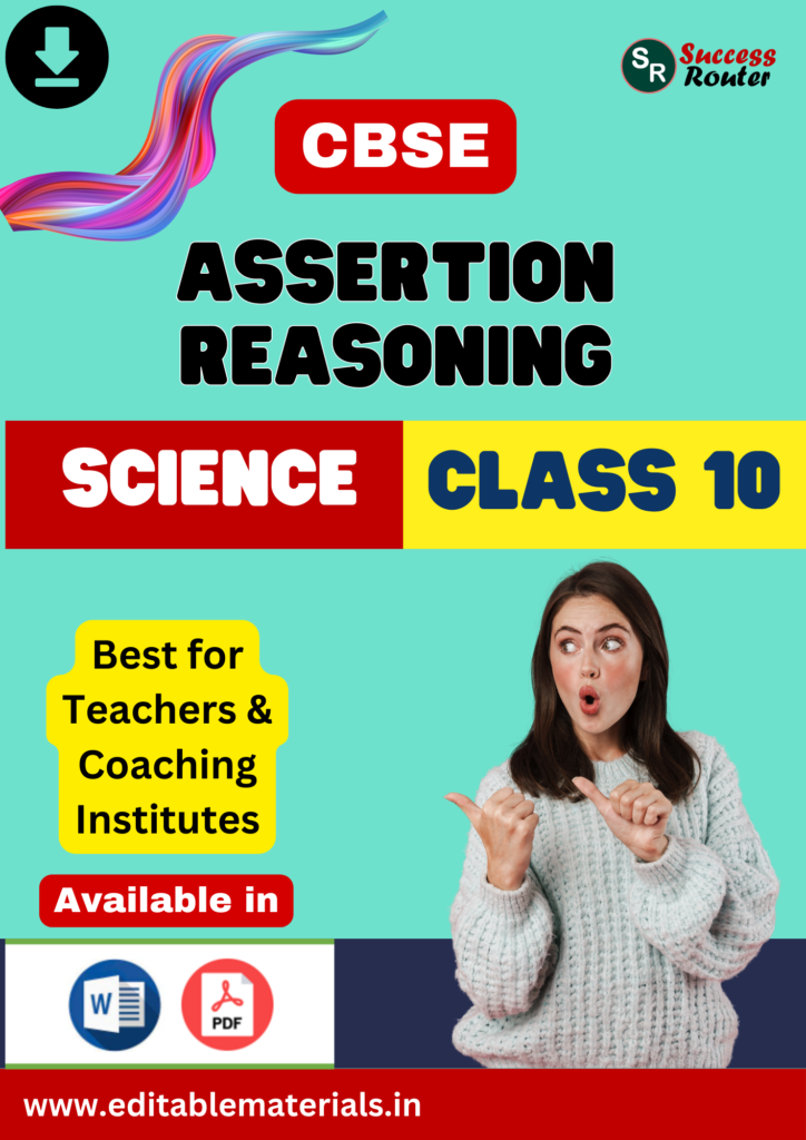 Assertion Reason Question Bank for CBSE Class 10 Science - Editable ... Assertion Reason Question Bank for CBSE Class 10 Science - Editable ...