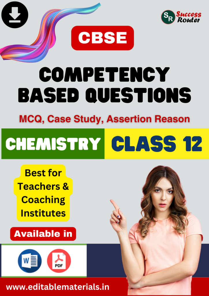 Competency Based Question Bank for CBSE Class 12 Chemistry - Editable ...