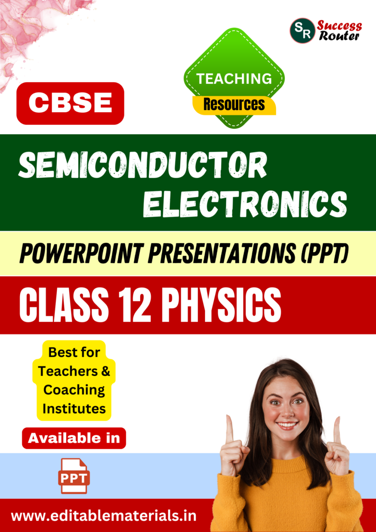 Semiconductor Electronics Class 12 Physics PPT for CBSE Teachers ...